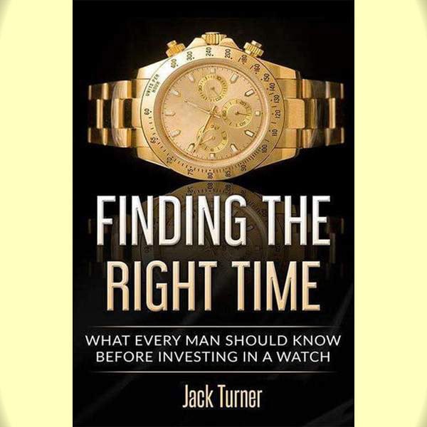 Finding the Right Time E-BOOK – Jack Turner Watches